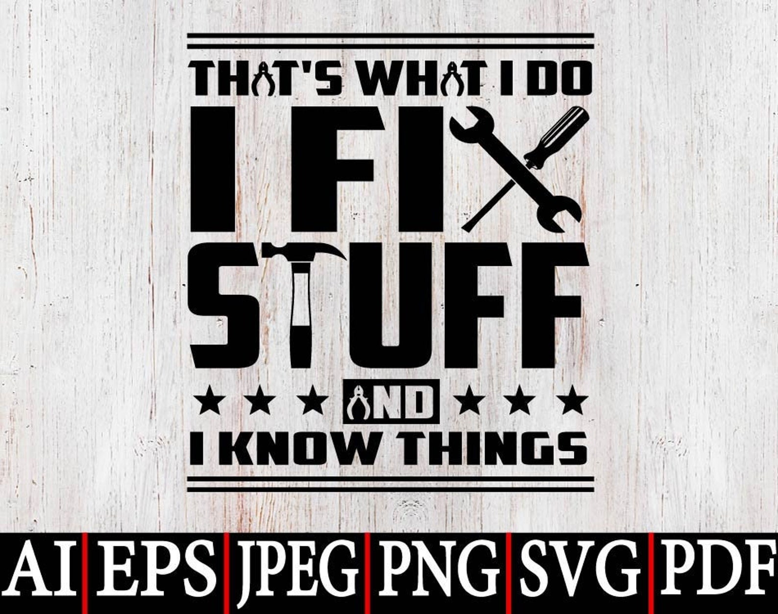 That's What I Do I Fix Stuff I Know Things SVG Funny Gift - Etsy