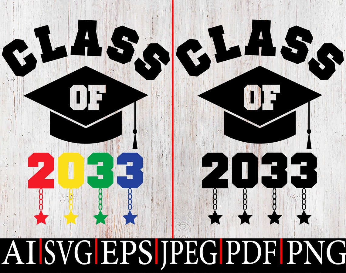 Class of 2033 SVG Class of 2033 Future Graduates SVG Class - Etsy