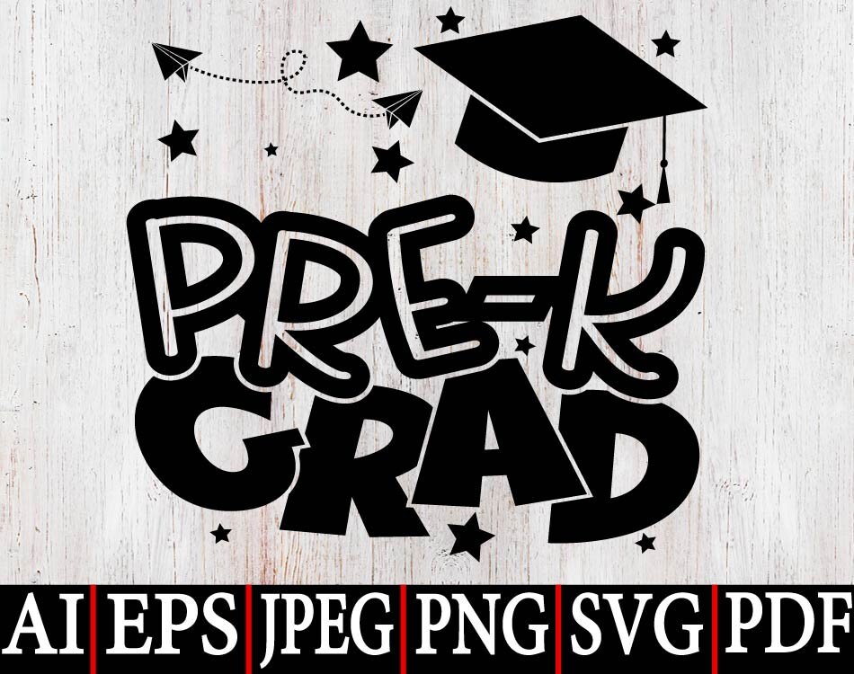 Pre-k Grade Grad SVG Png, Pre-k Grade Graduation Shirt Svg, End of Pre ...