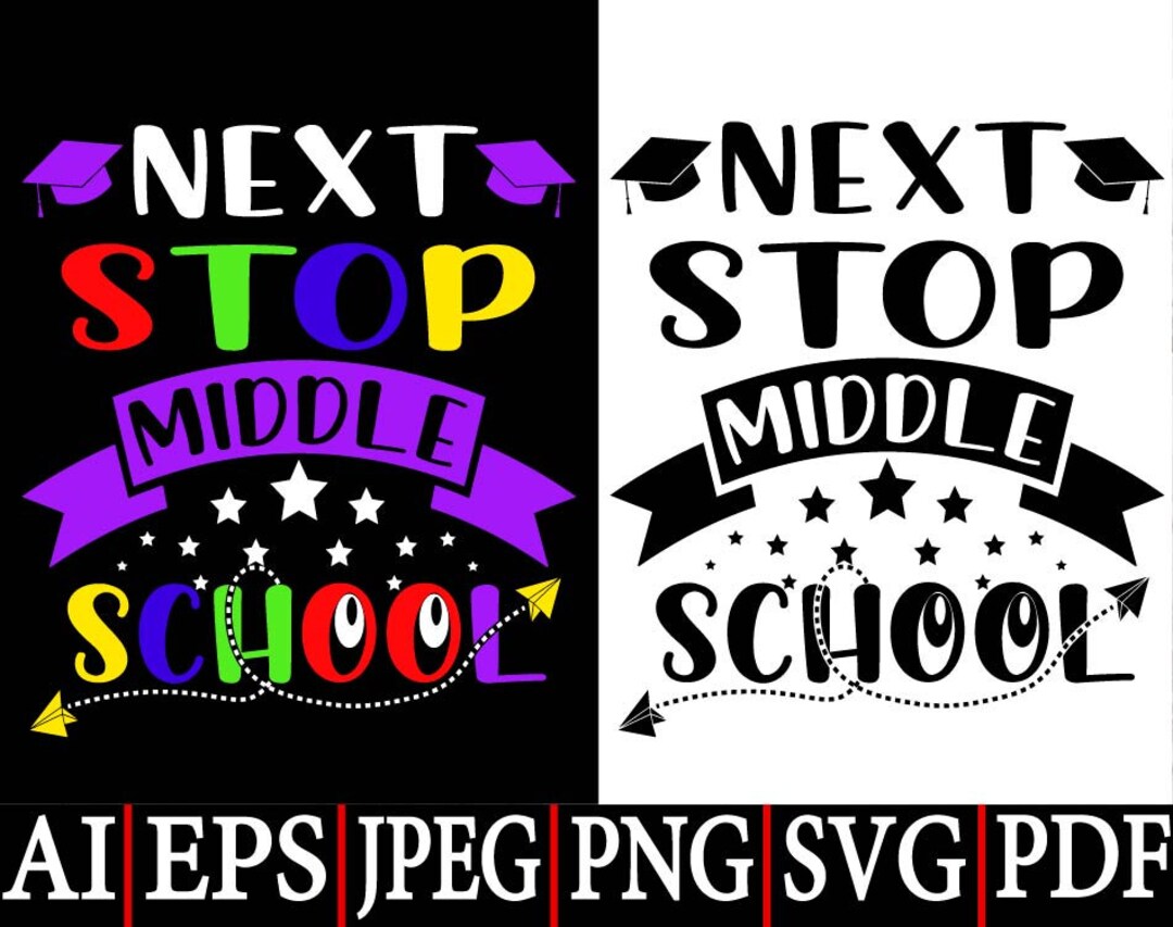 Next Stop Middle School SVG Png, Graduation Shirt SVG Png, Junior ...