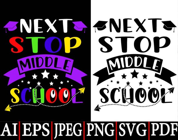 Next Stop Middle School SVG Png Graduation Shirt SVG Png | Etsy