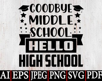 Goodbye Middle School Hello High School Svg - Etsy Ireland