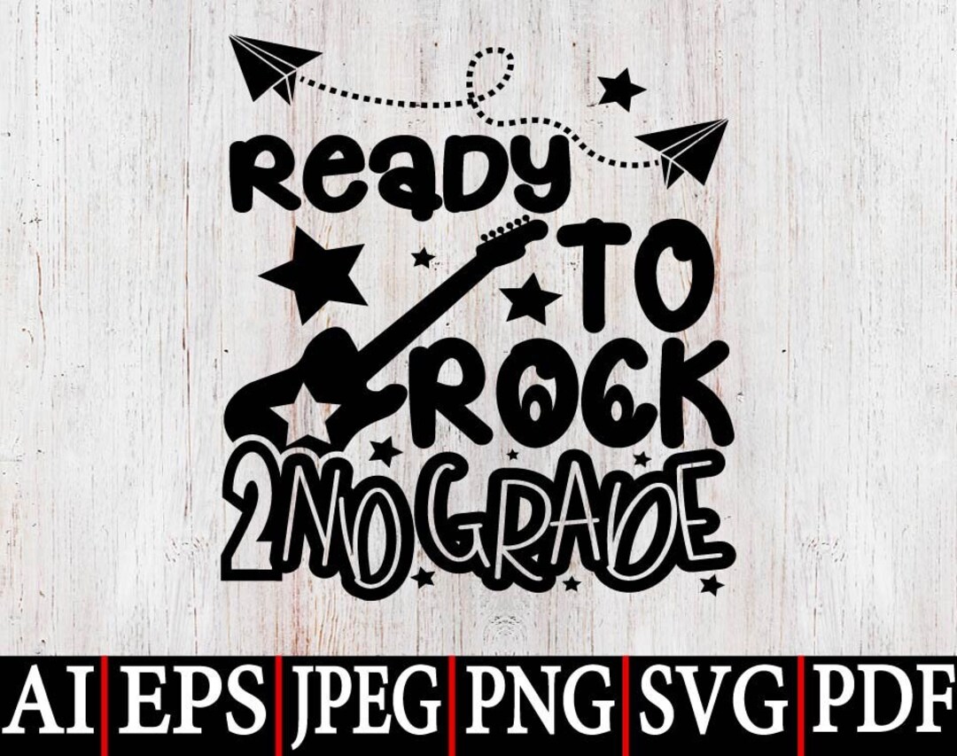 Ready to Rock 2nd Grade SVG, First Day of School, Second Grade Teacher ...