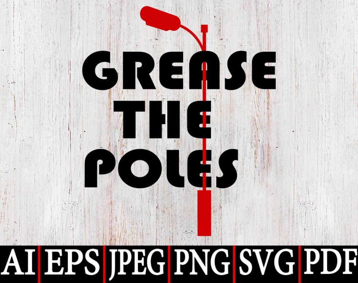 Grease the Poles Svgmascot Baseball Svg Png Funny Baseball - Etsy