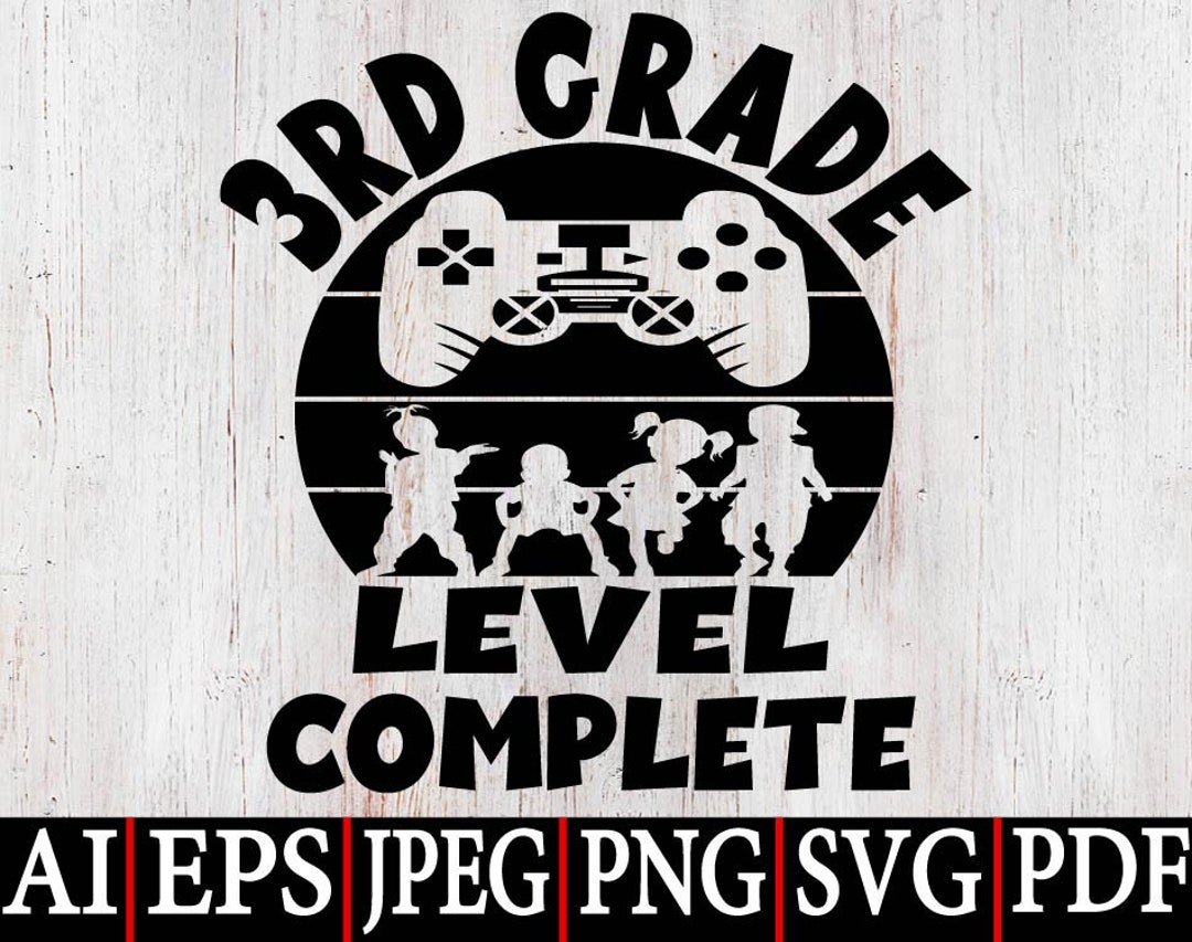 3RD Grade Level Complete SVG Png, Third Graduation Shirt Svg, 2023 ...