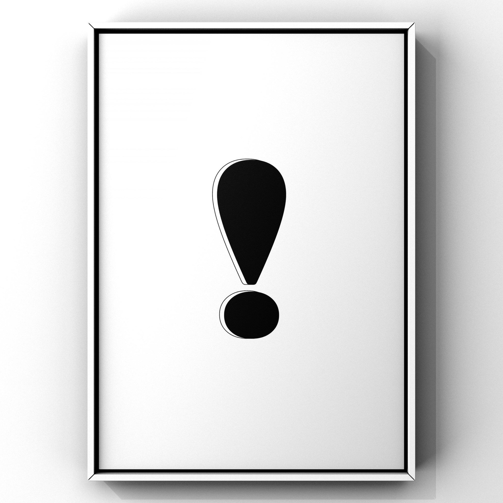 Exclamation Point Print, Punctuation Mark Sign, Black and White Wall ...