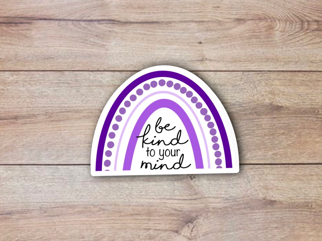Be Kind to Your Mind Sticker, Self Care Stickers, Hand Drawn Stickers ...