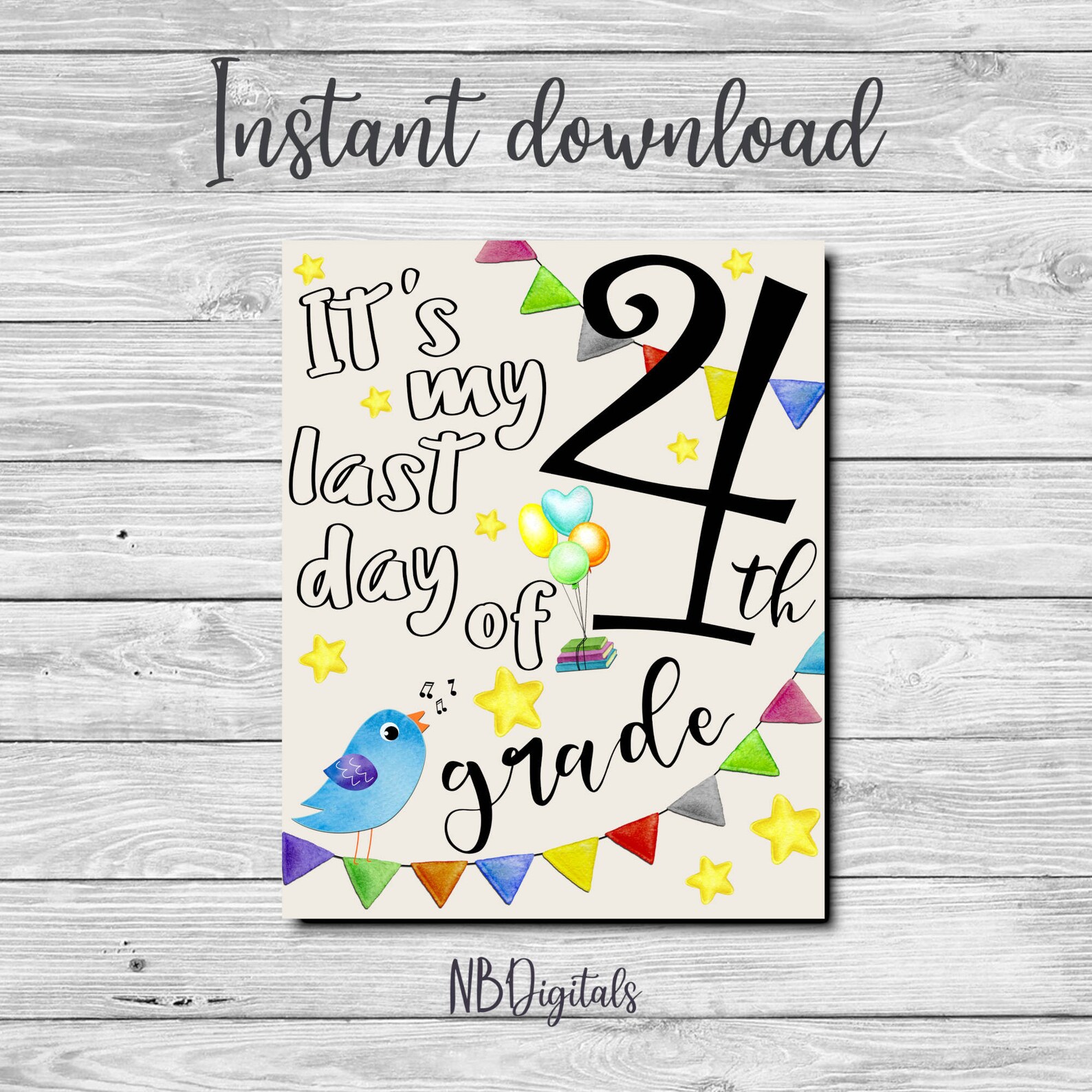 Last Day of Fourth Grade Sign, Instant Download, Last Day of School ...