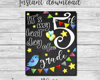 Last Day of Sixth Grade Sign, Instant Download, Last Day of School ...