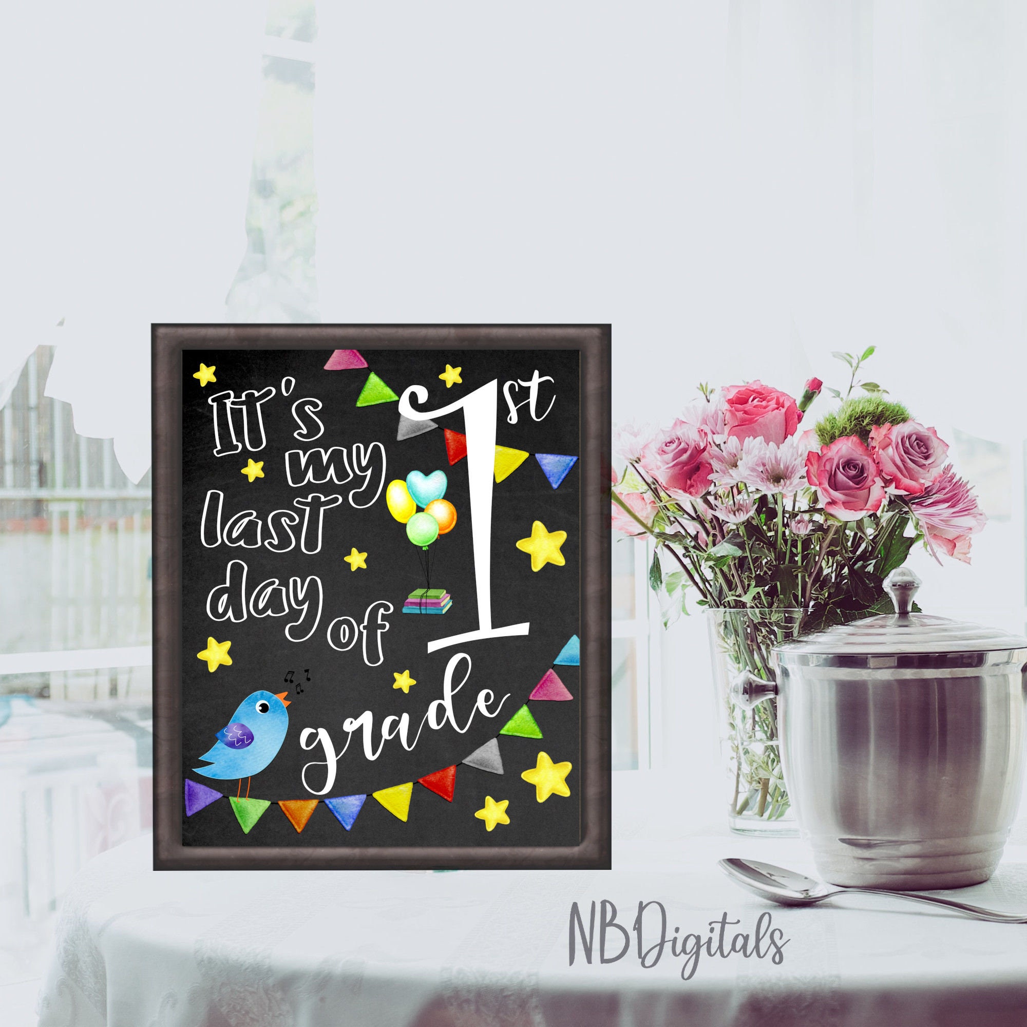 Last Day of First Grade Sign, Instant Download, Last Day of School ...