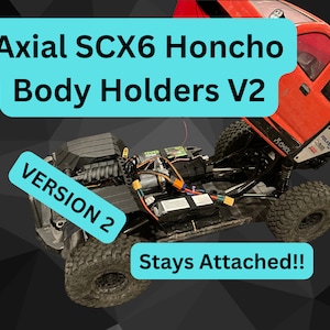 V2 - Axial SCX6 Honcho Body Holders - Etsy