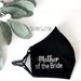Bridal Party Wedding Masks, Mother of the Bride Groom Mask, Maid of ...