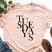 Tuesdays Shirt, Tuesdays T-shirt, Tuesday Tee, A Shirt for Every Day - Etsy