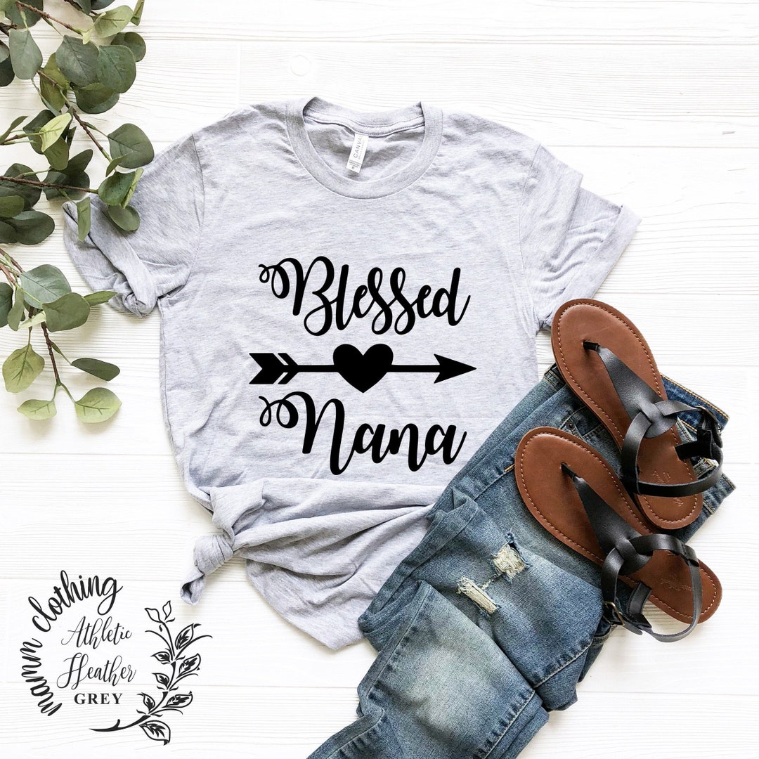 Blessed Nana T-shirt - Nana Shirts - Nana Gifts - Nana Stuff - Nana ...