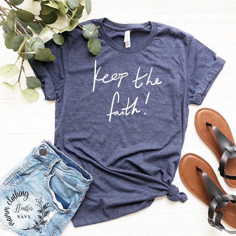 Keep the Faith T-shirt Christian Tee for Women Christian - Etsy