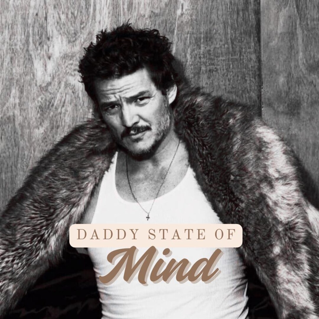 Pedro Pascal Button | Daddy State of Mind | 2.5” Funny Pin - Etsy