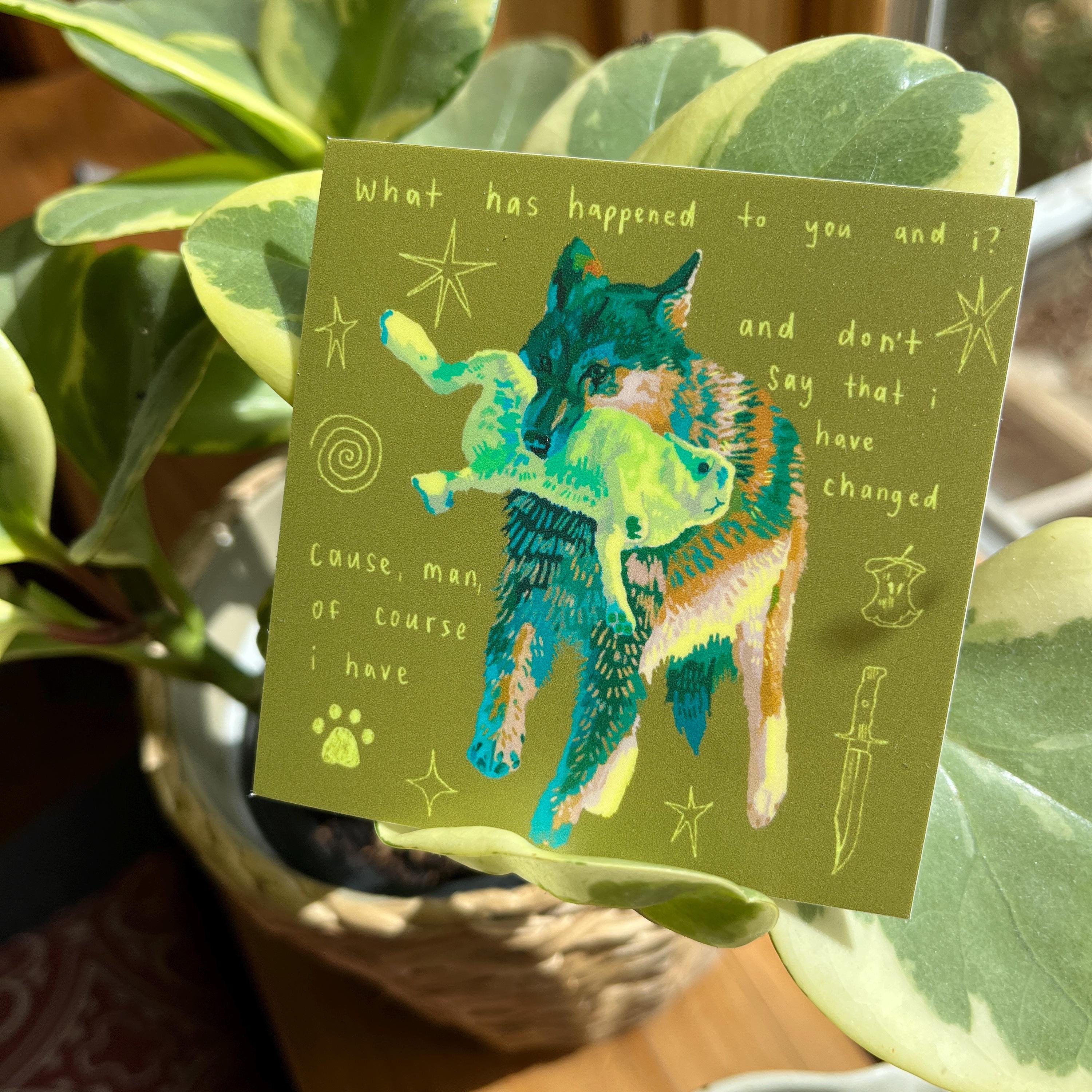 Of Course I Have Changed - Vinyl Sticker | Waterproof Weatherproof ...