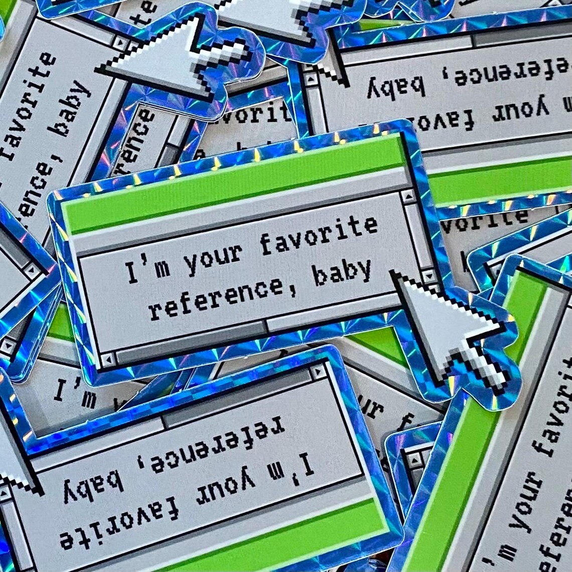 I’m Your Favorite Reference, Baby Y2K Prismatic Sticker - Etsy
