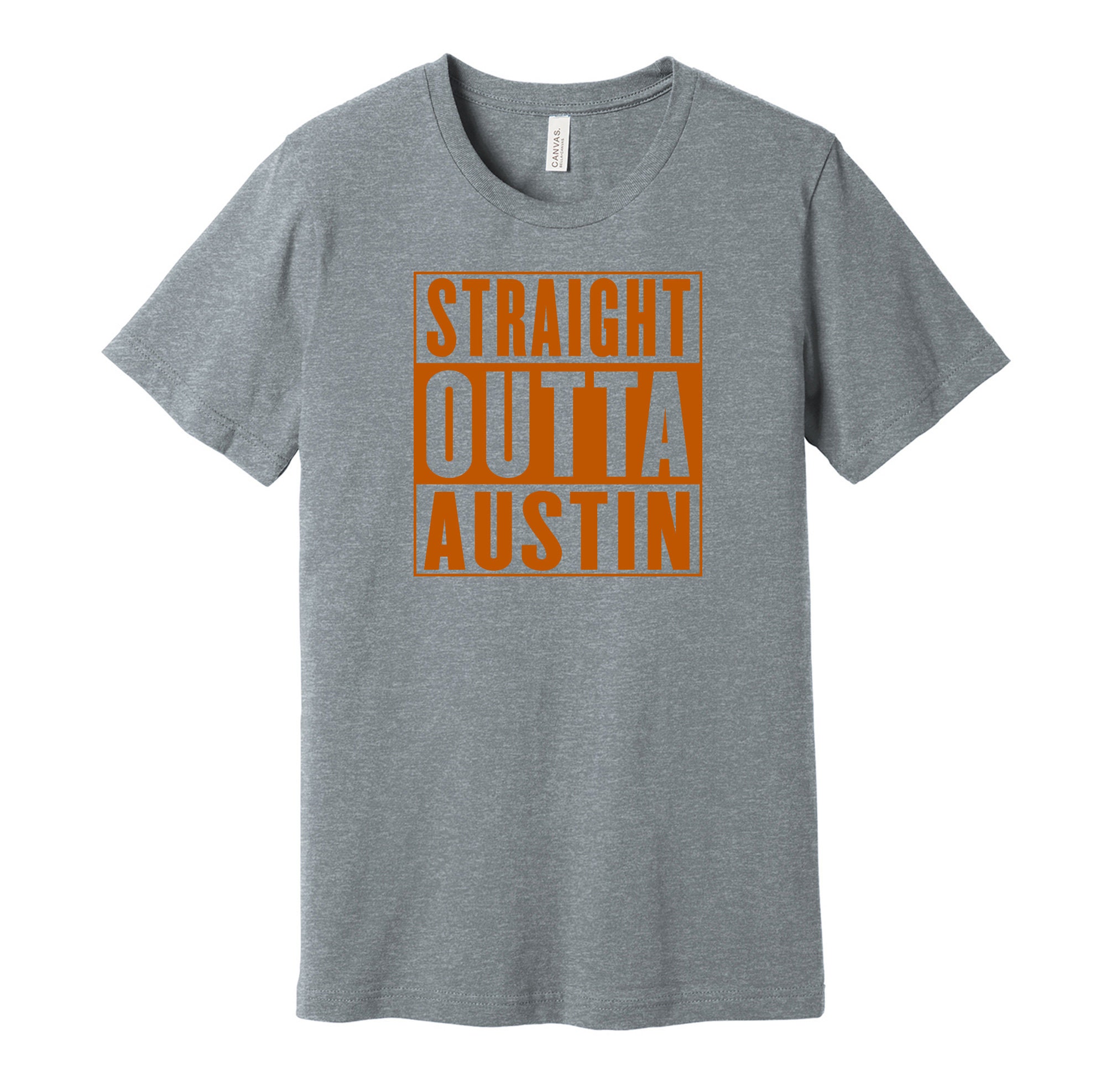 Straight Outta Austin Shirt Texas Native and Longhorns | Etsy