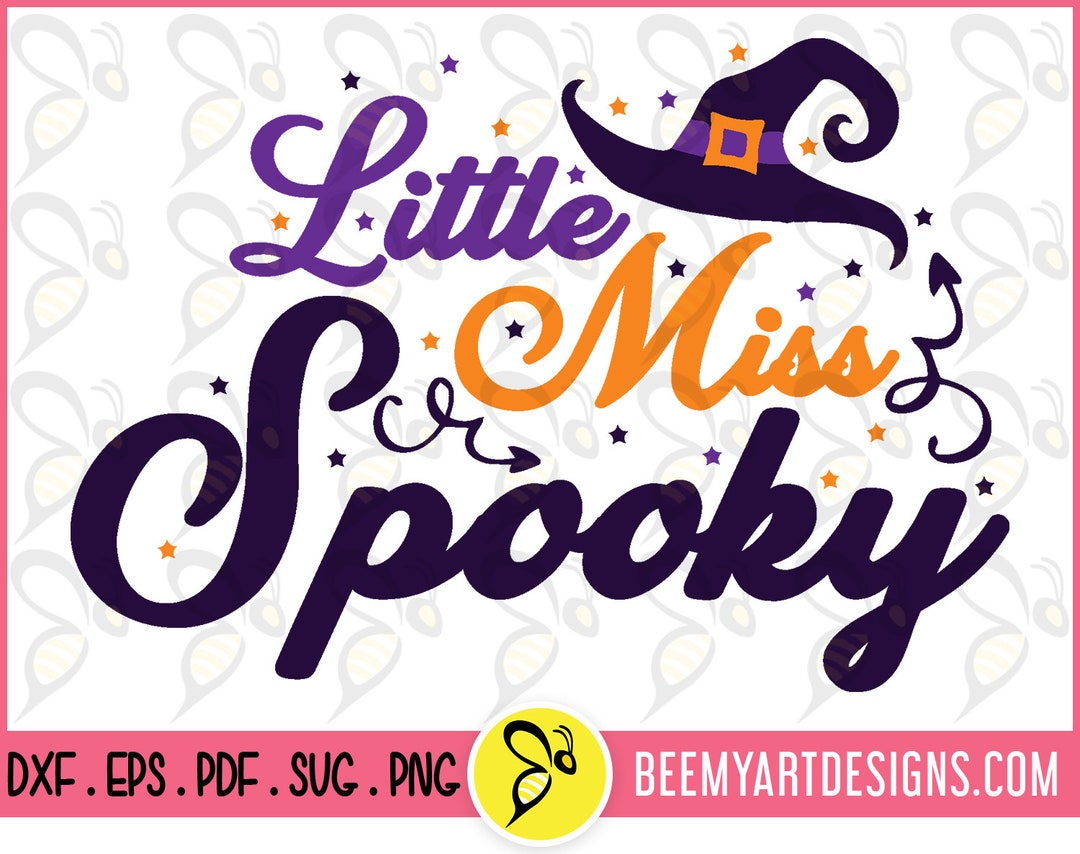 Little Miss Spooky SVG Vector Art Design, Halloween Quote Svg Vector ...