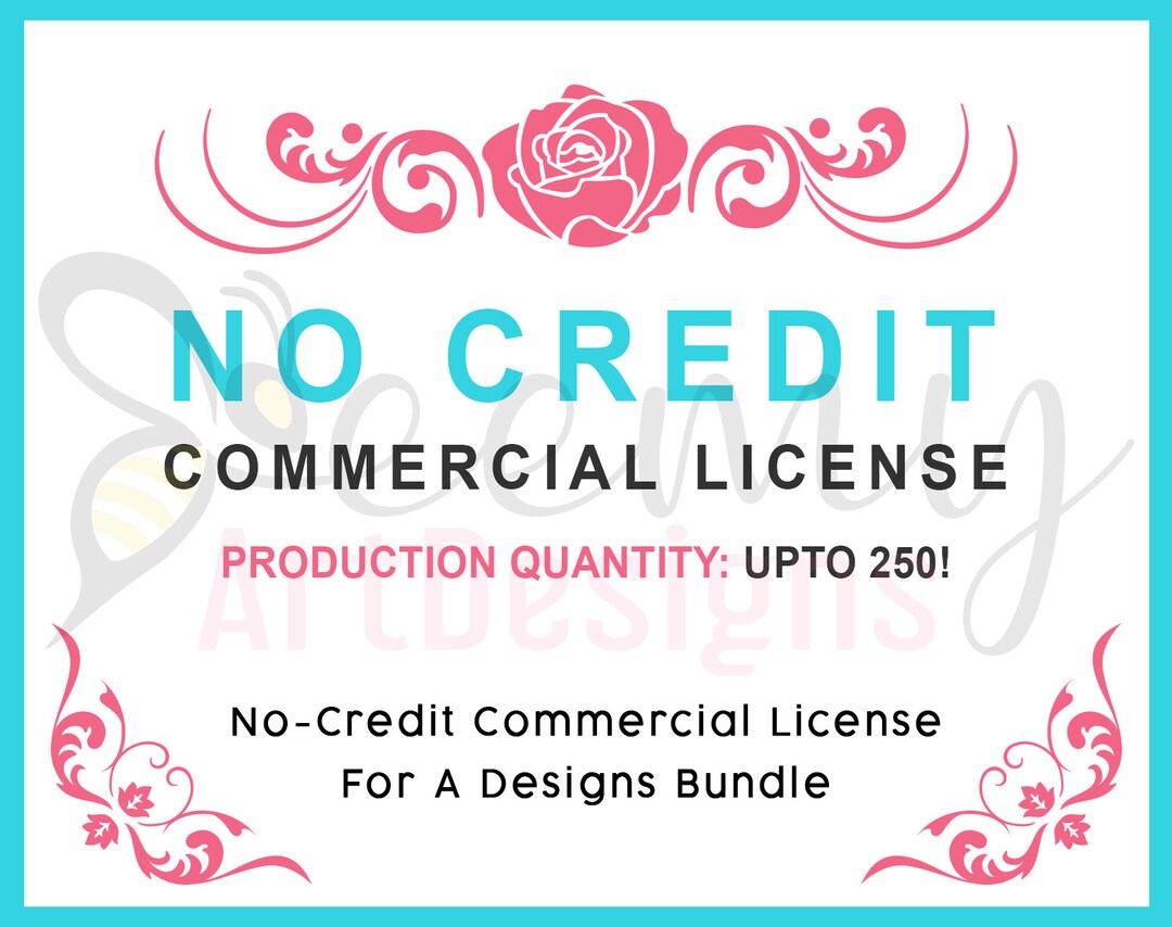 No CREDIT COMMERCIAL LICENSE for a Designs Bundle for One Person up to ...