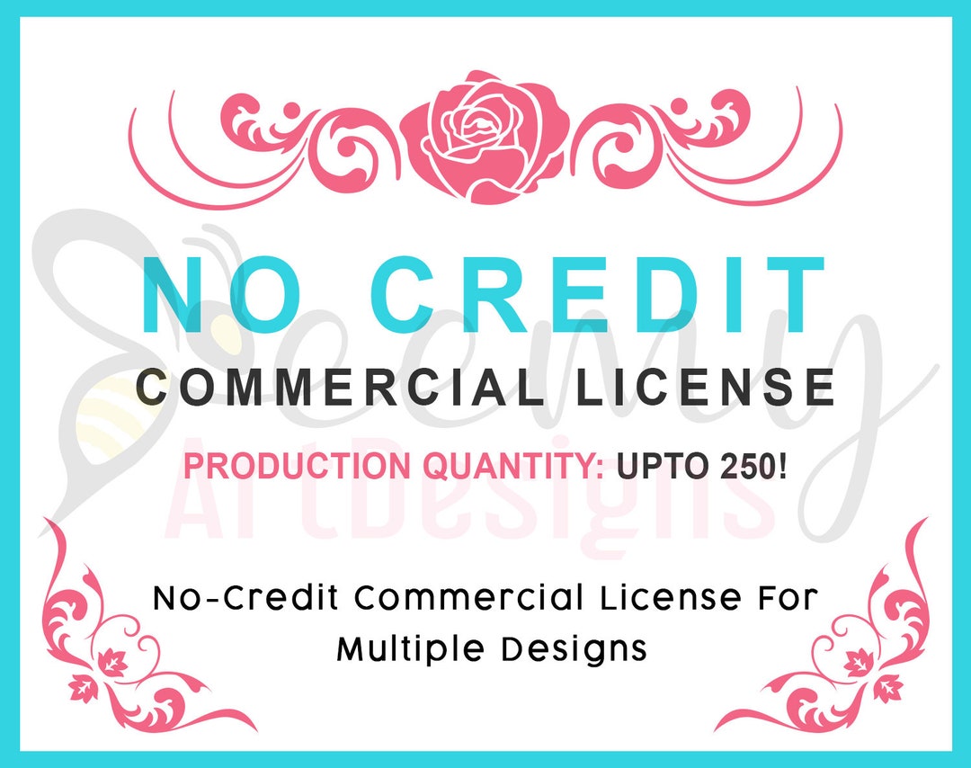 No CREDIT COMMERCIAL LICENSE for Multiple Digital Designs for One ...