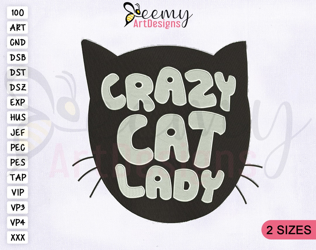 Crazy Cat Lady Machine Embroidery Design | 4x4 and 5x7 Hoop Machine ...