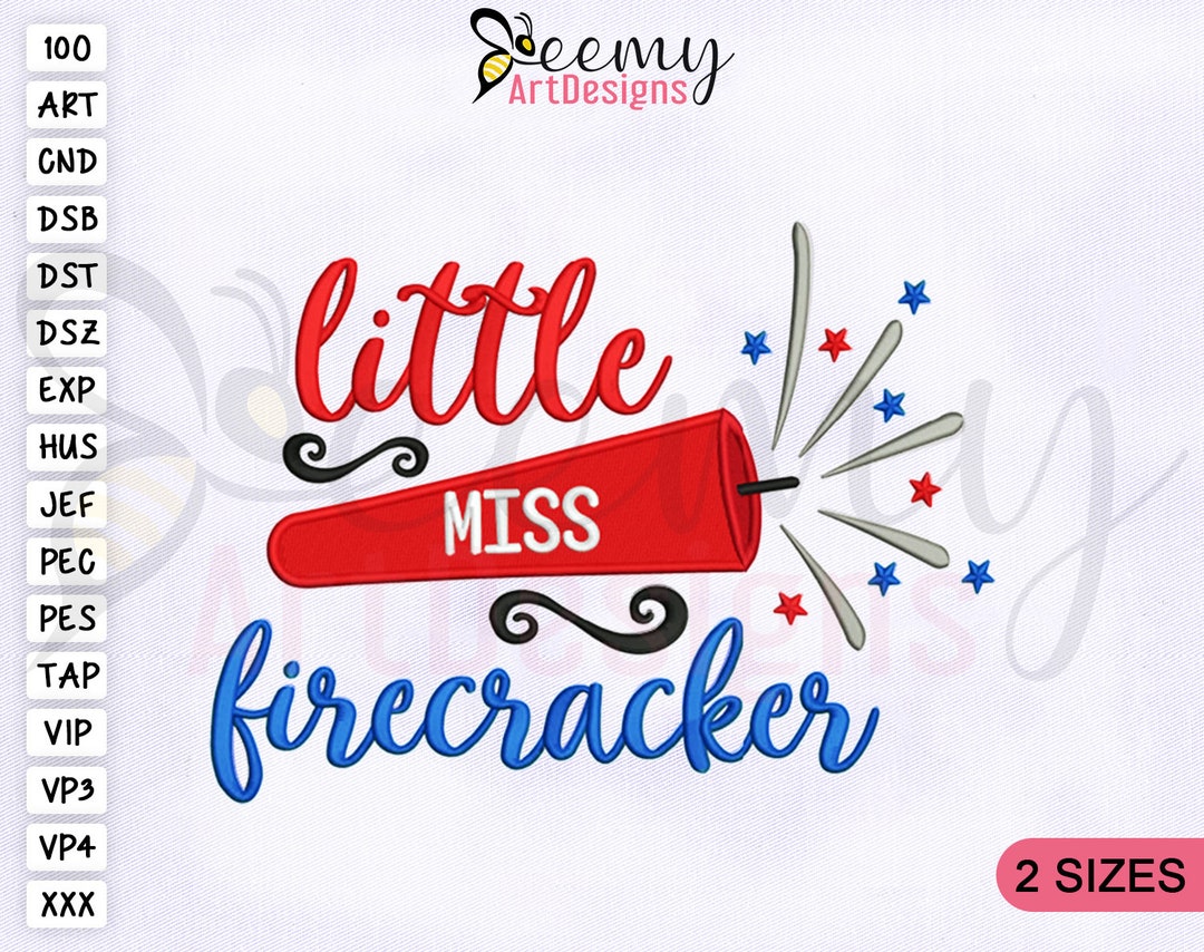 Little Miss Firecracker Quote Machine Embroidery Design | 4x4 & 5x7 ...