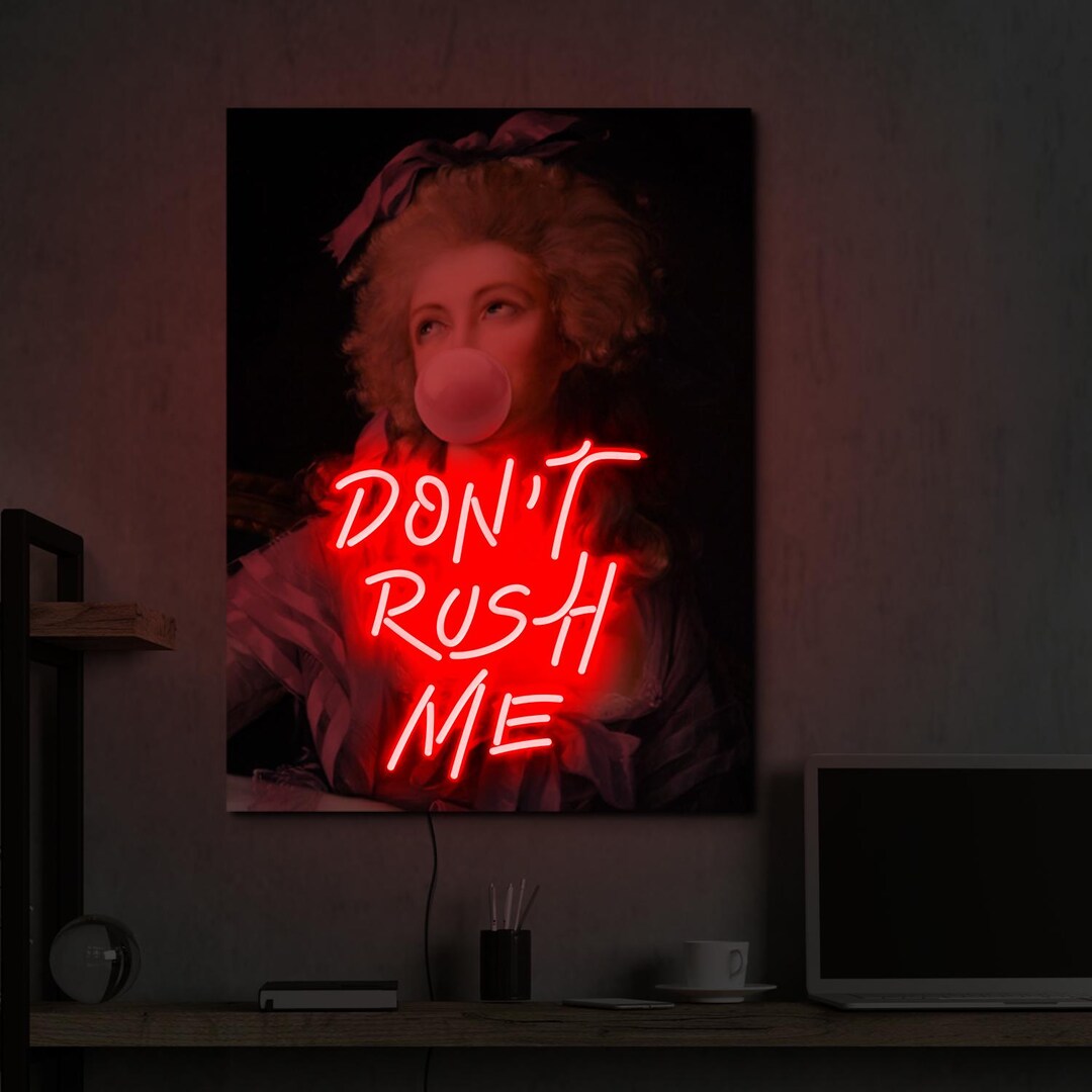 Don't Rush Me Neon Sign, Don't Rush Me Wall Art, Trendy Neon Sign, Neon ...