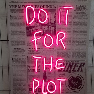 Do It for the Plot Neon Sign, Newspaper Pop Art Neon Sign, Retro Neon ...