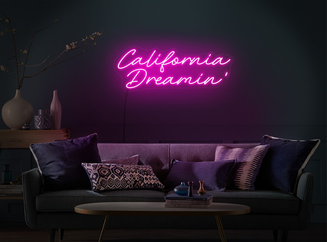 California Dreamin Neon Sign,california Dreamin Led Sign,california ...