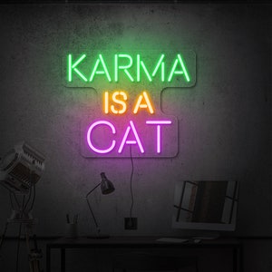 Karma is a Cat Neon Sign, Karma is a Cat Led Sign, Karma Light Decor ...