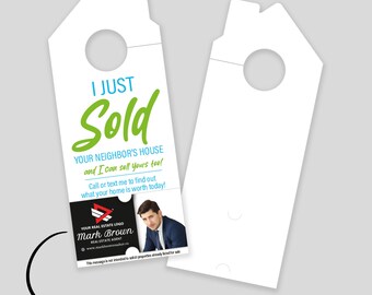 I Just Sold Your Neighbor's House Door Hangers Agent Door Hangers Door ...