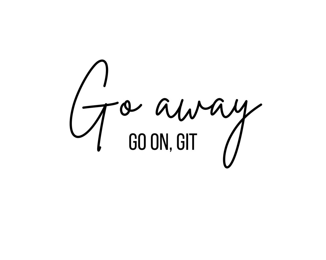 Go Away SVG - Etsy