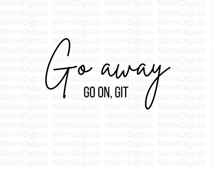 Go Away SVG - Etsy