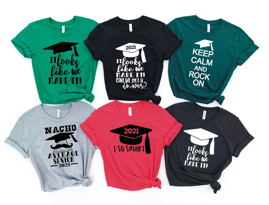 Graduation Shirts, It Looks Like We Made It, Keep Calm and Rock On ...