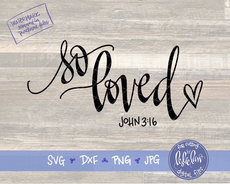 So Loved Christian Hand Lettering SVG Dxf Png Jpg DIY - Etsy