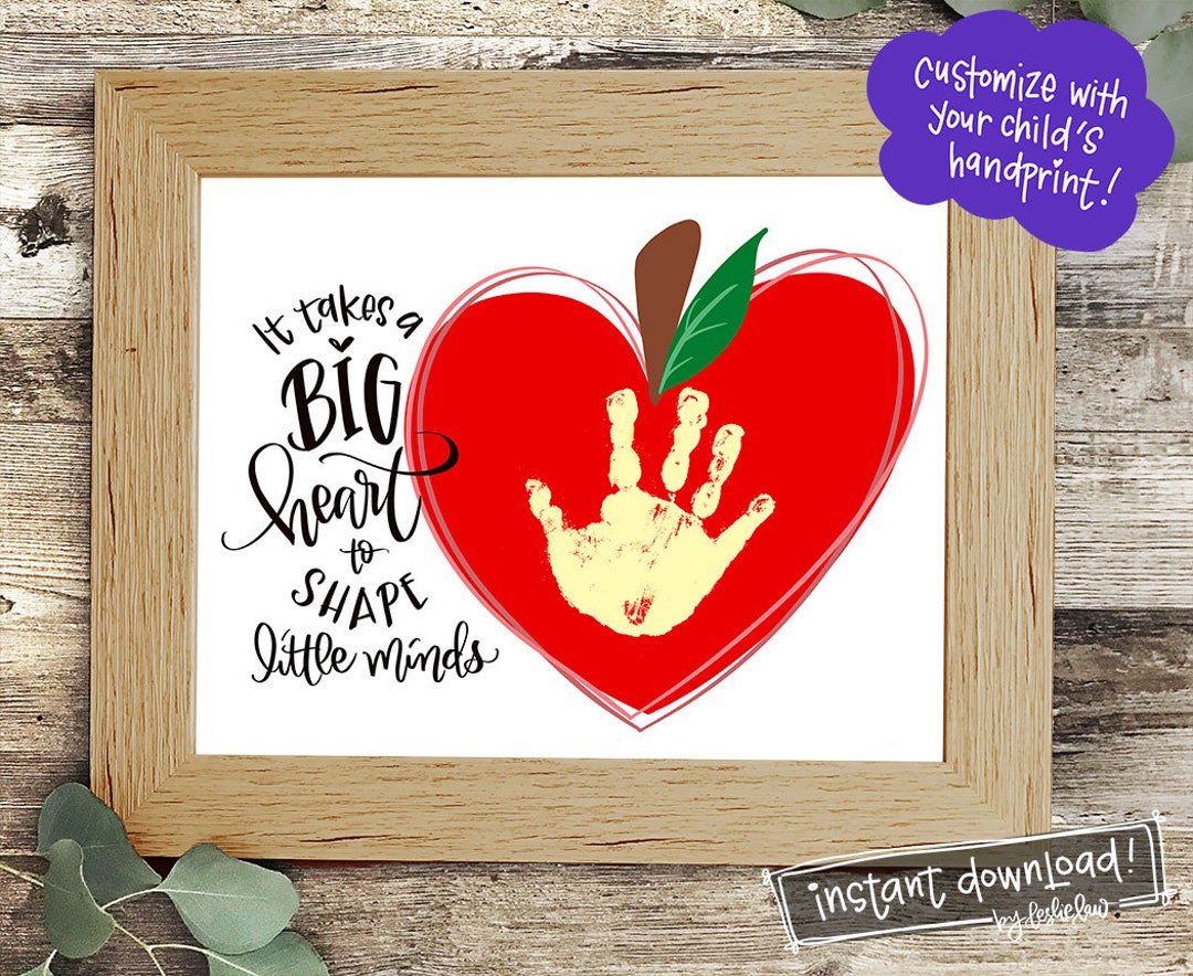 Teacher Appreciation Gift Handprint Art | It Takes a Big Heart to Teach ...