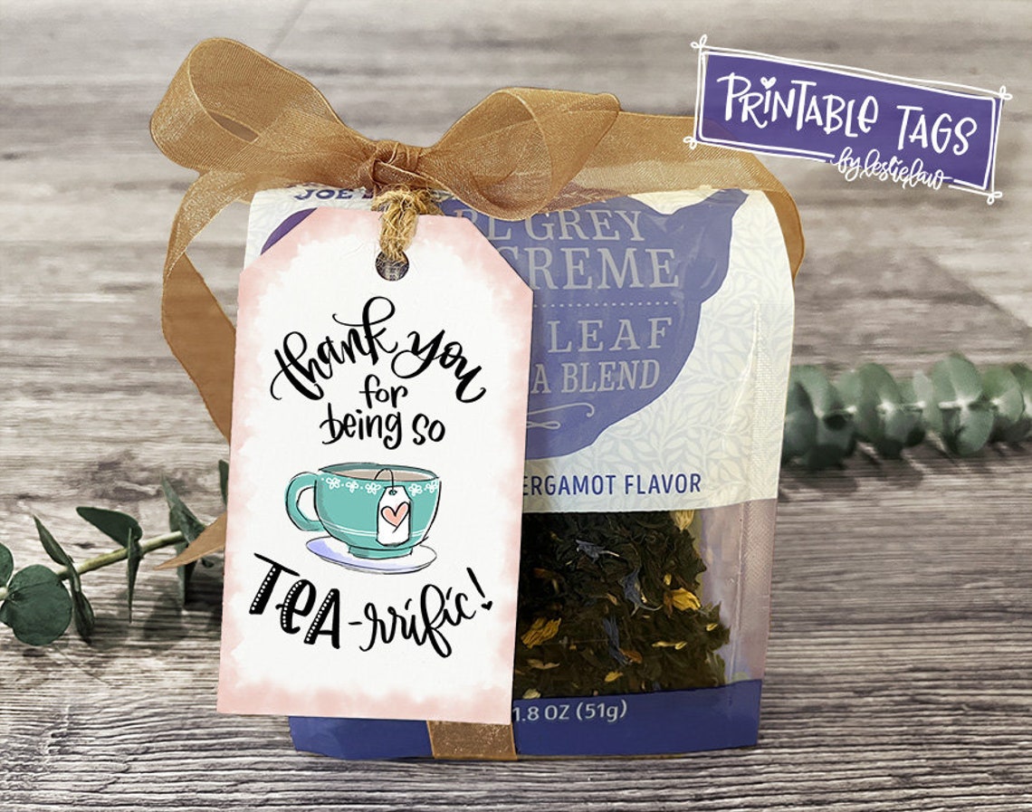 Tea Gift Tags Hand Lettered | PRINTABLE Thank You for Being Tea-rrific ...