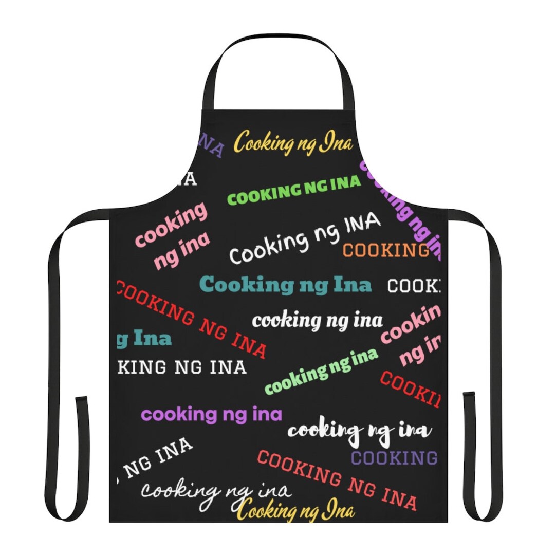 Funny Philippines Filipino Cooking Ng Ina Apron, Filipino Mothers Day ...