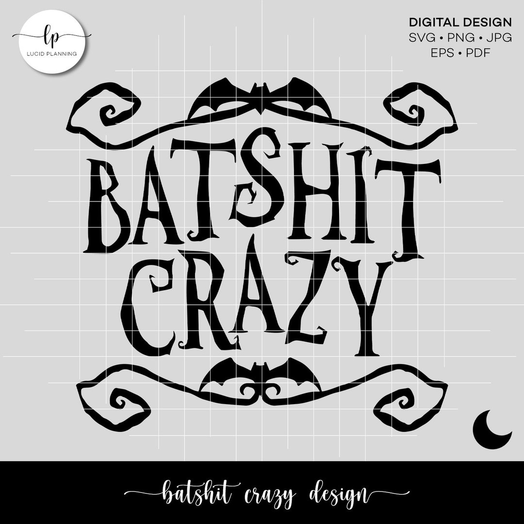 Batshit Crazy Cut File - Instant Download - Decorative Bat Frame SVG ...