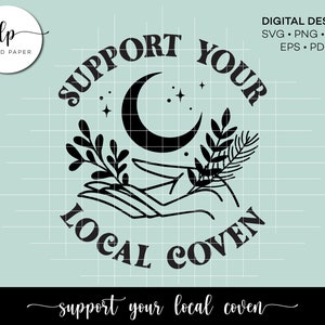 Support Your Local Coven Cut File - Instant Download - Witchy SVG ...