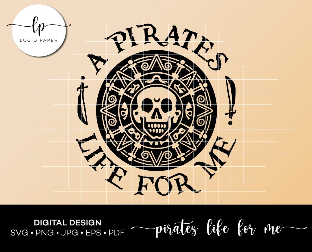 A Pirates Life for Me SVG Cut File Instant Download Pirate - Etsy
