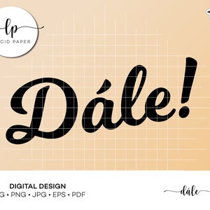 Dále Cut File Instant Download Hispanic Dale SVG Cut File - Etsy