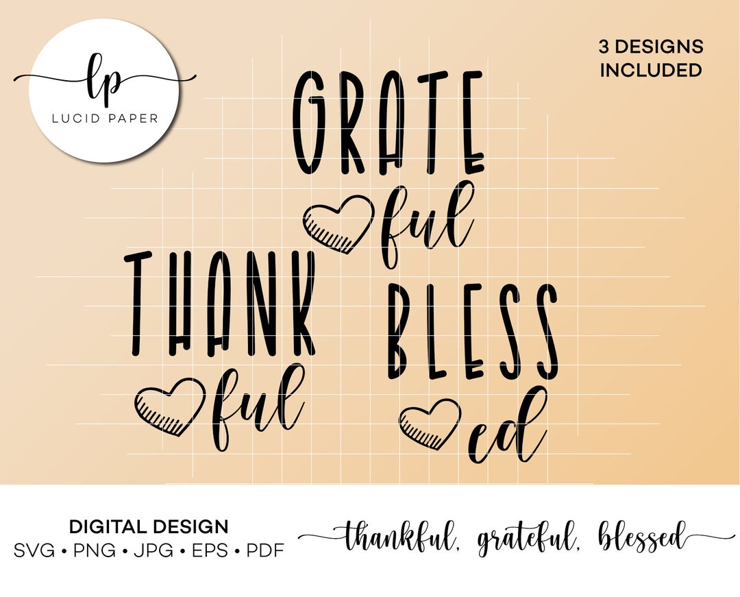Thankful, Grateful, Blessed SVG Cut File - Instant Download ...