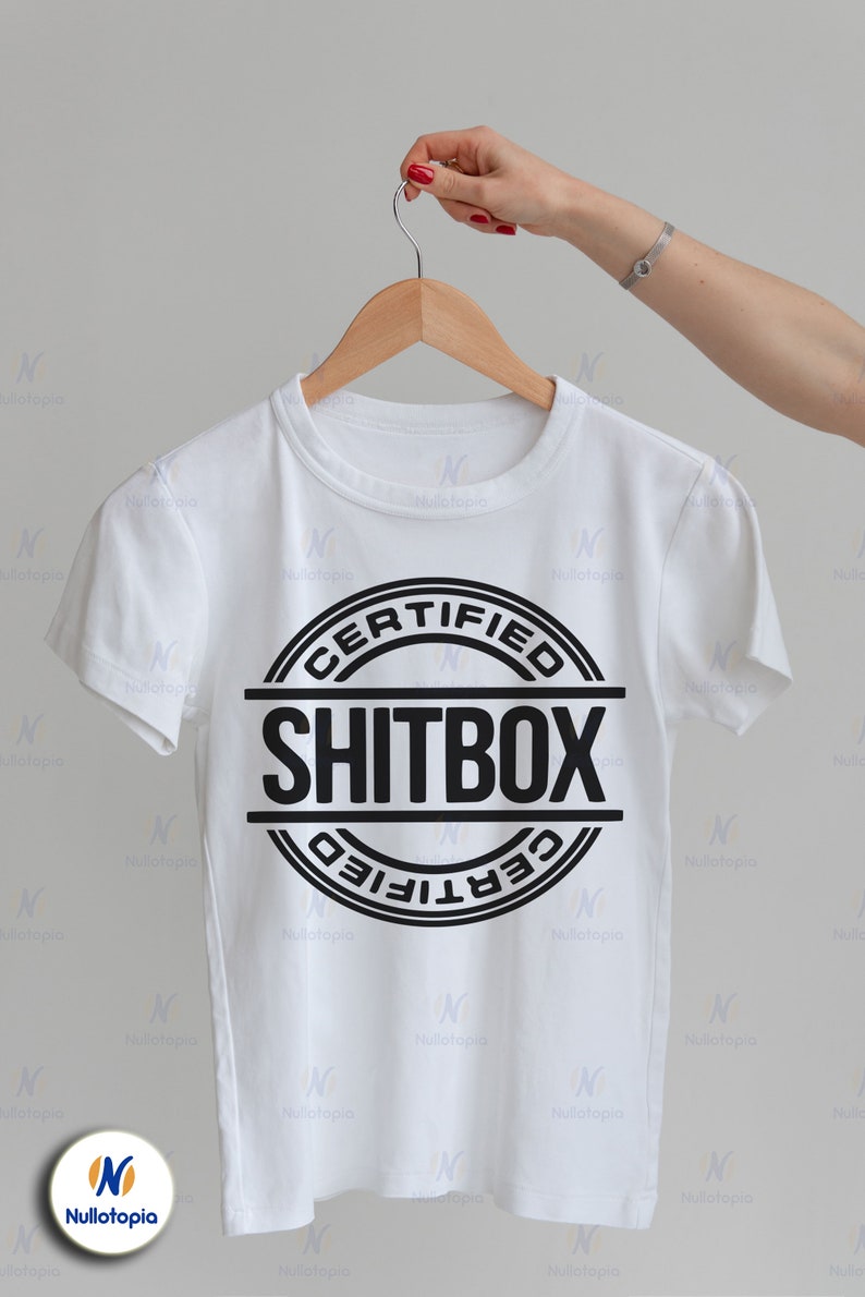 Certified Shit Box SVG, Certified Shitbox PNG, Car Decal Svg, Bumper ...
