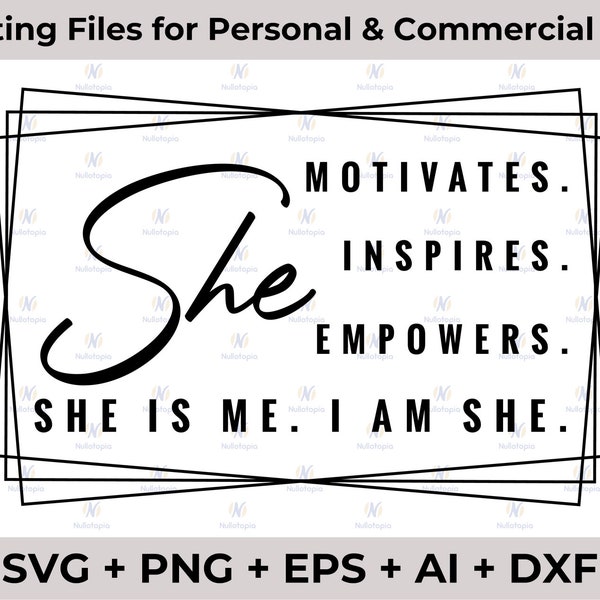 She Empowers Motivates Inspires Svg - Etsy
