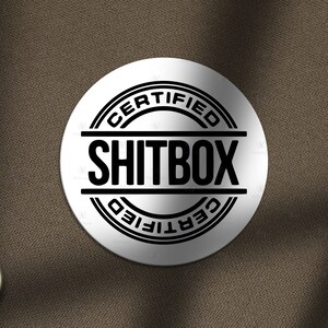 Certified Shit Box SVG, Certified Shitbox PNG, Car Decal Svg, Bumper ...