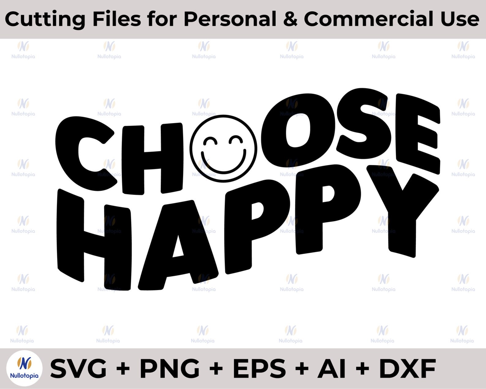 Choose Happy SVG PNG, Happy Face Svg, Inspirational Svg, Positive Quote ...