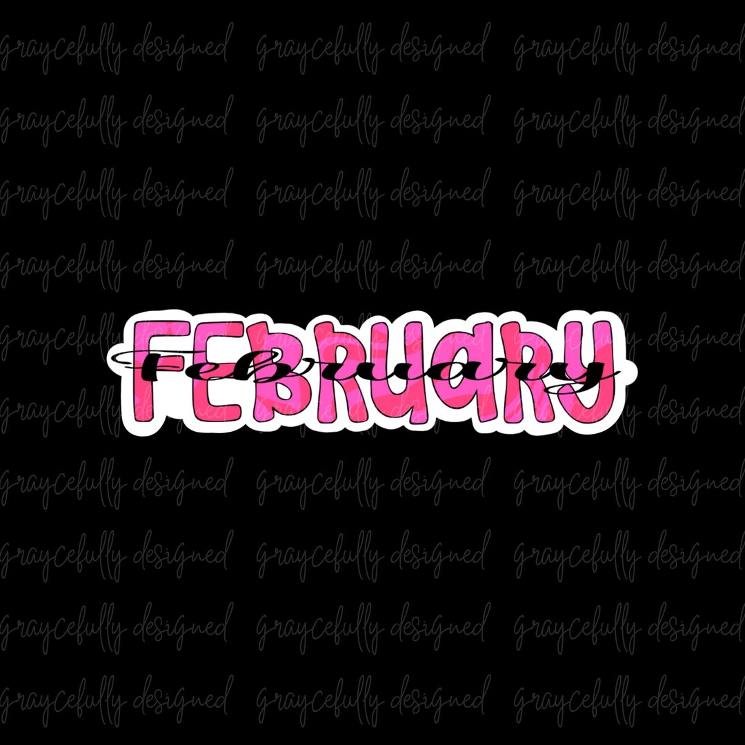 Month of February Printable PNG Sticker - Etsy